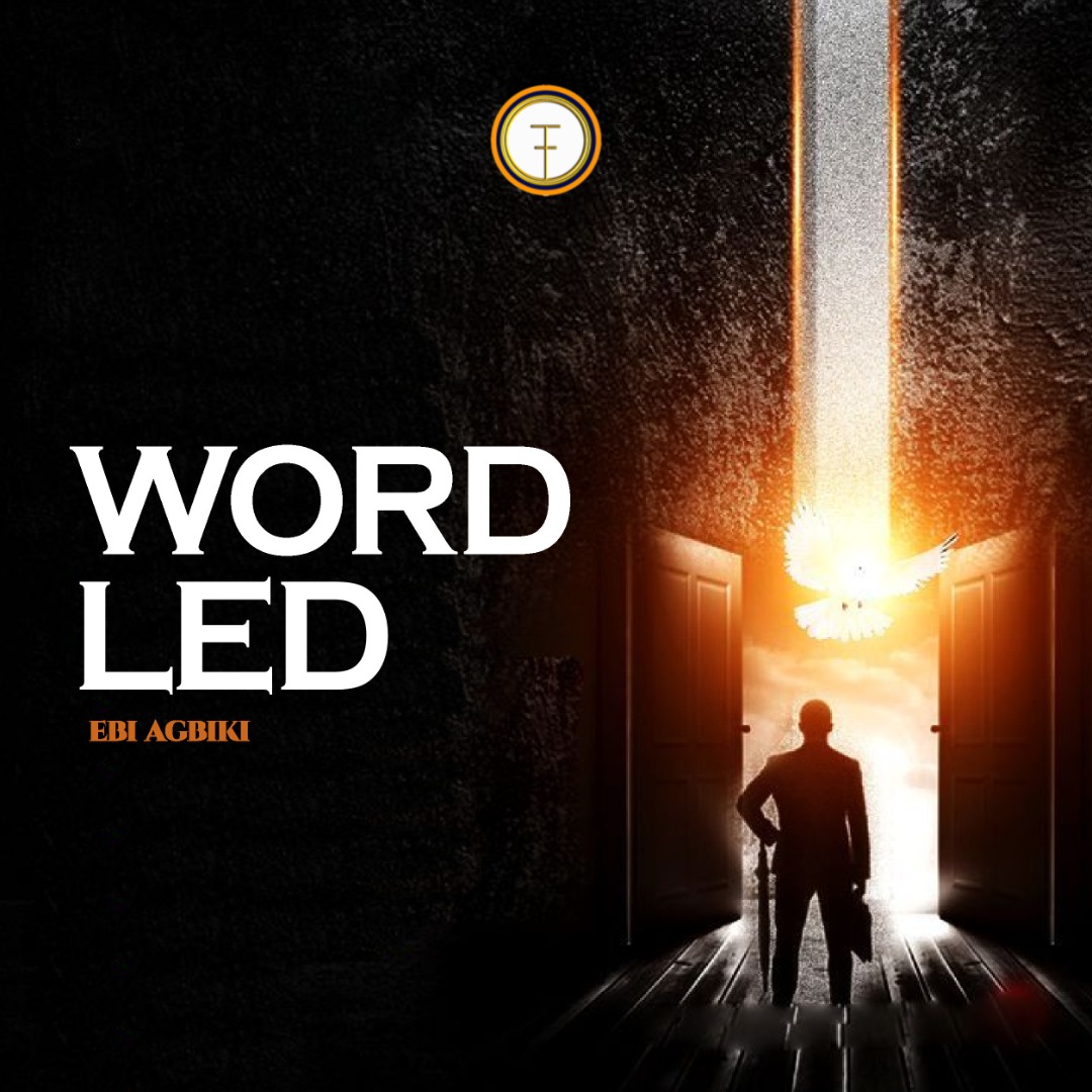 Word Led - Pastor Ebi